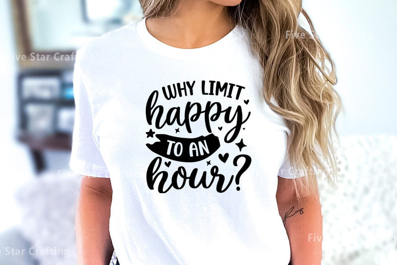 Happy hour SVG Design, Why limit happy to an hour - So Fontsy