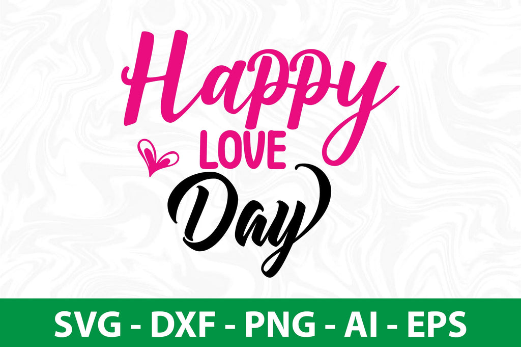 Happy Love Day-svg - So Fontsy