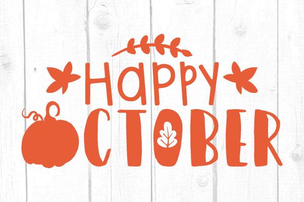 Happy October Svg - So Fontsy