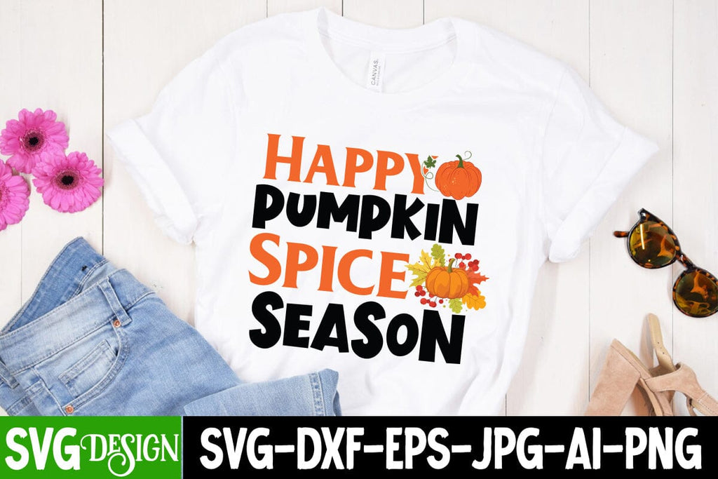 Happy Pumpkin Spice Season SVGG Cut File, Happy Pumpkin Spice Season ...