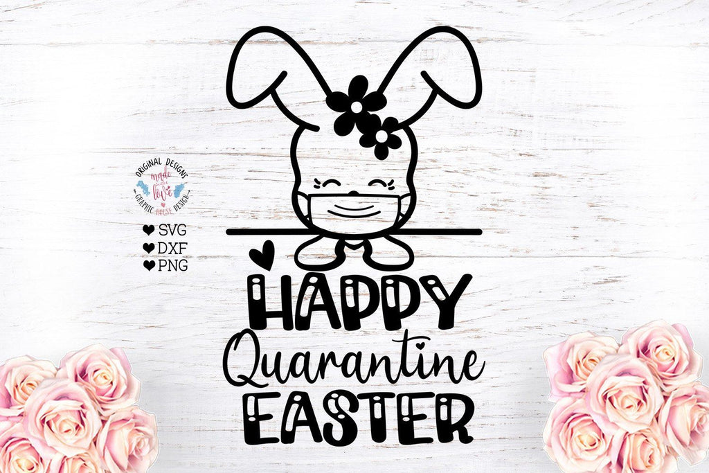 Happy Quarantine Easter - Easter SVG - So Fontsy