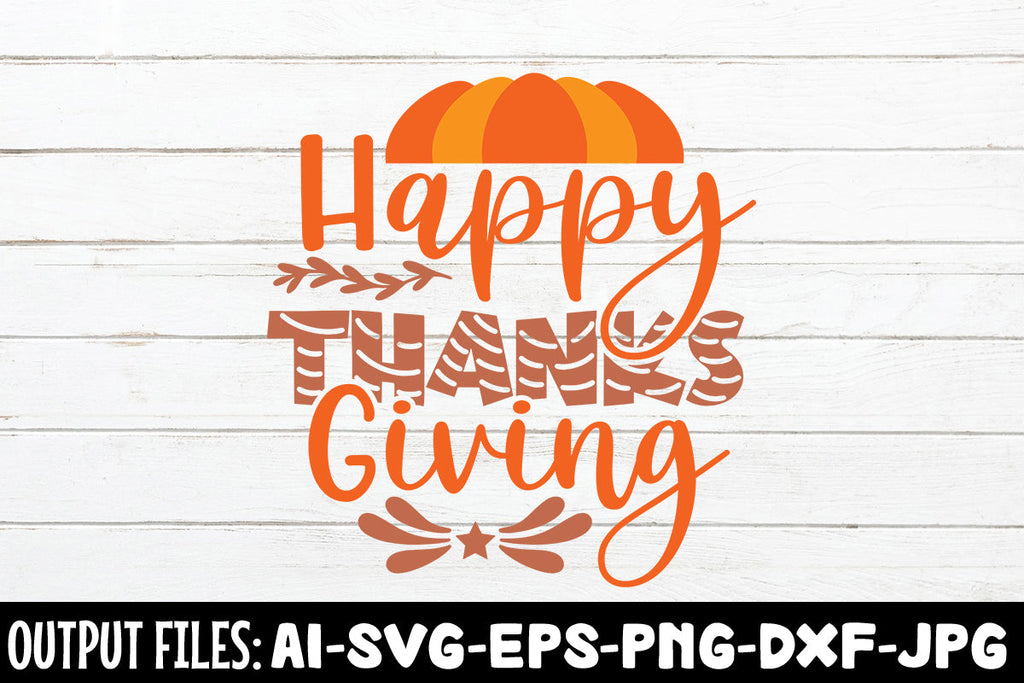 Happy Thanksgiving, SVG Design - So Fontsy