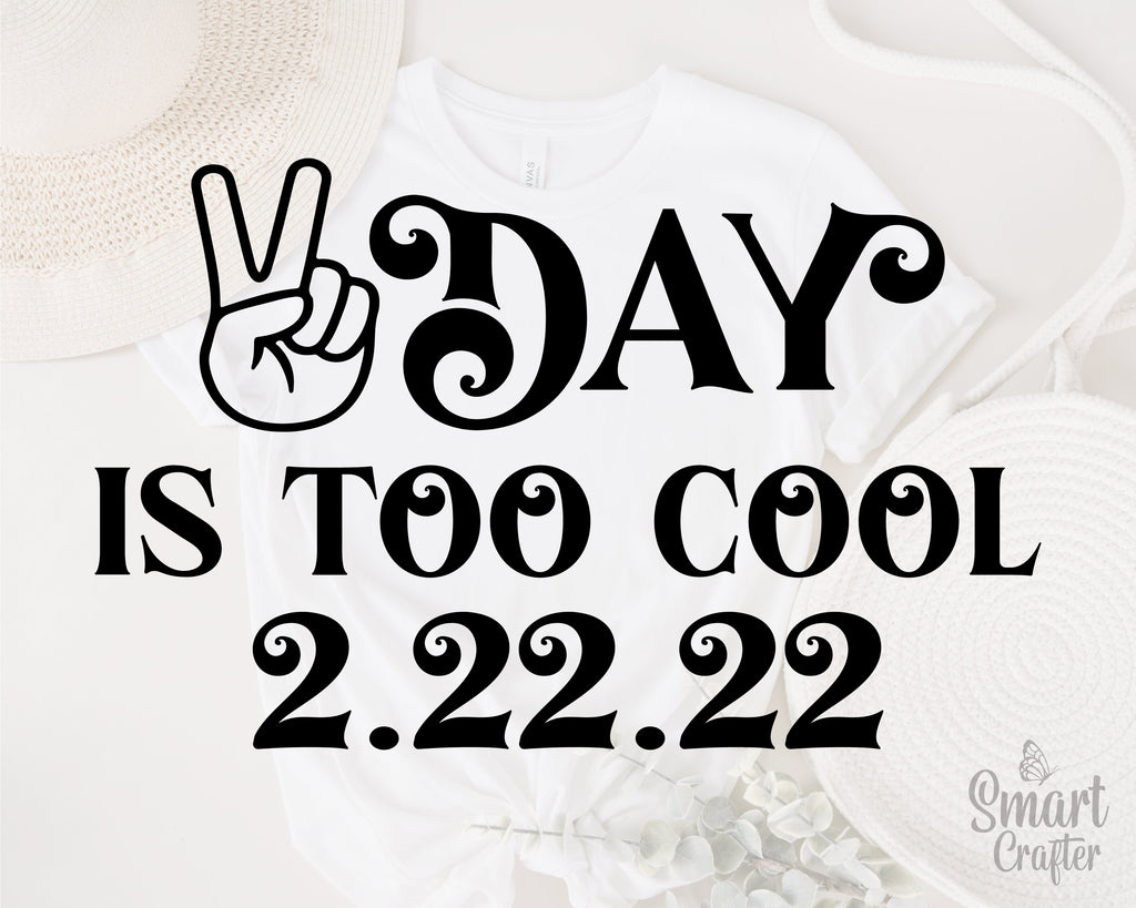Happy Twosday 2.22.22 Svg, Too Cool day svg, Twos Day svg, Happy ...