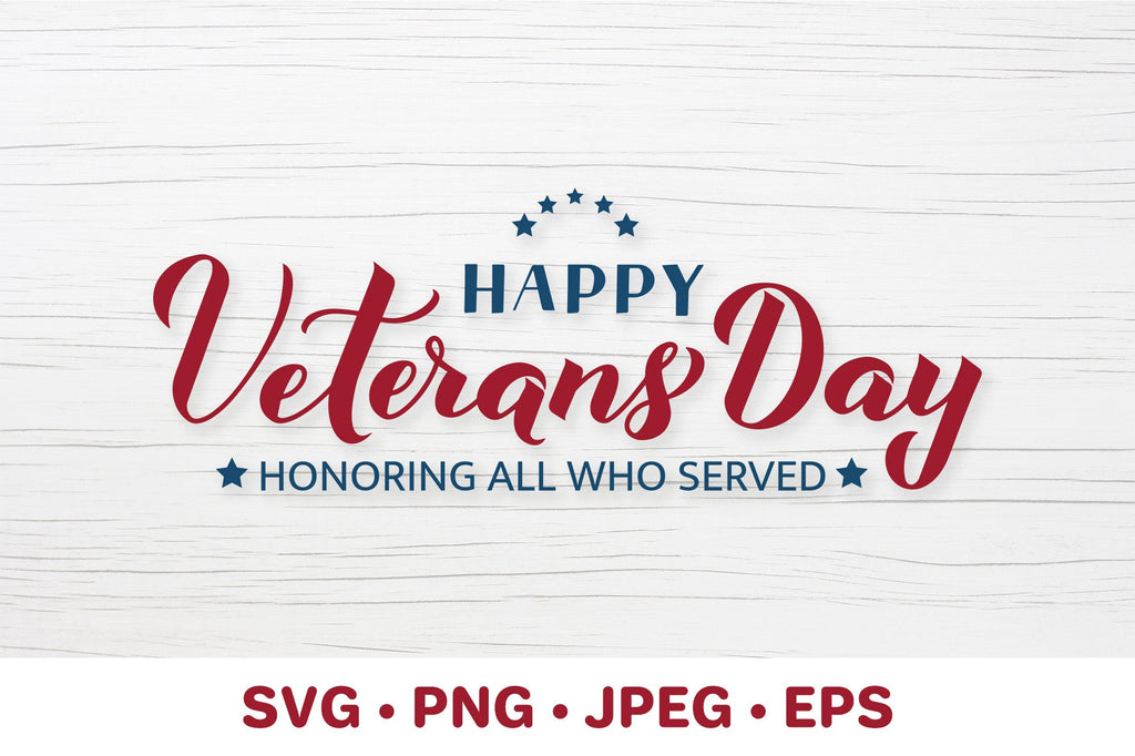 Happy Veterans Day SVG. American Patriotic Holiday - So Fontsy