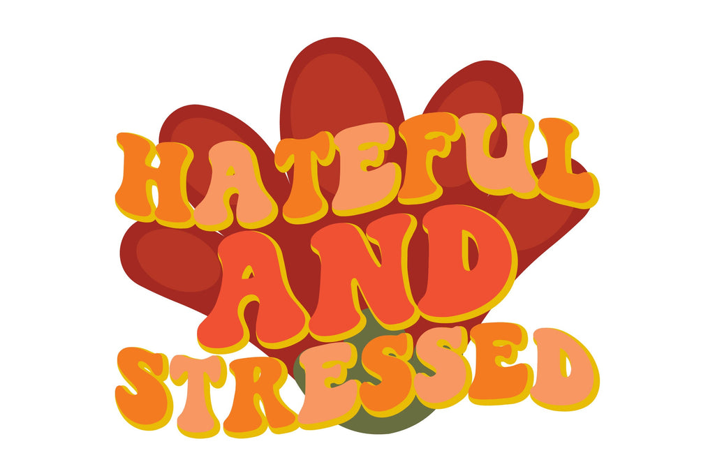 Hateful and stressed - So Fontsy