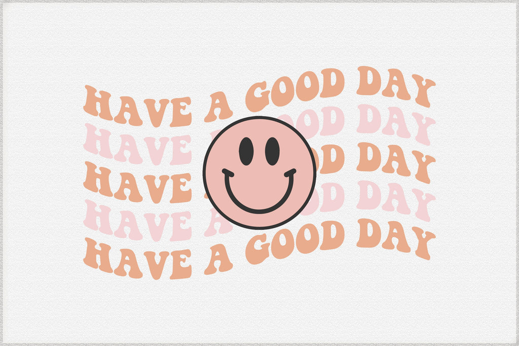 Have a Good Day, Wavy Text Svg - So Fontsy