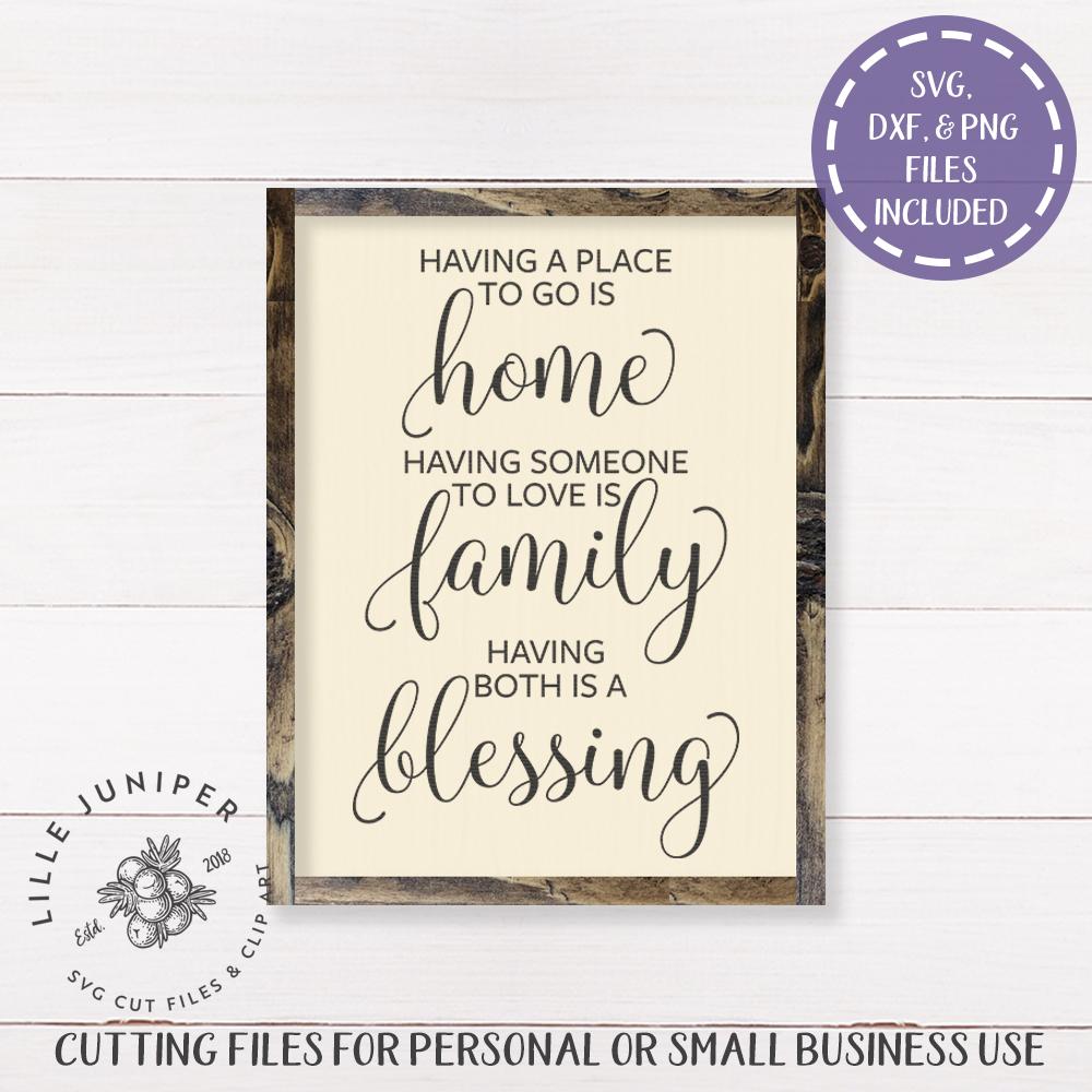 Having a Place to Go is Home SVG | Family SVG | Farmhouse Sign Design ...