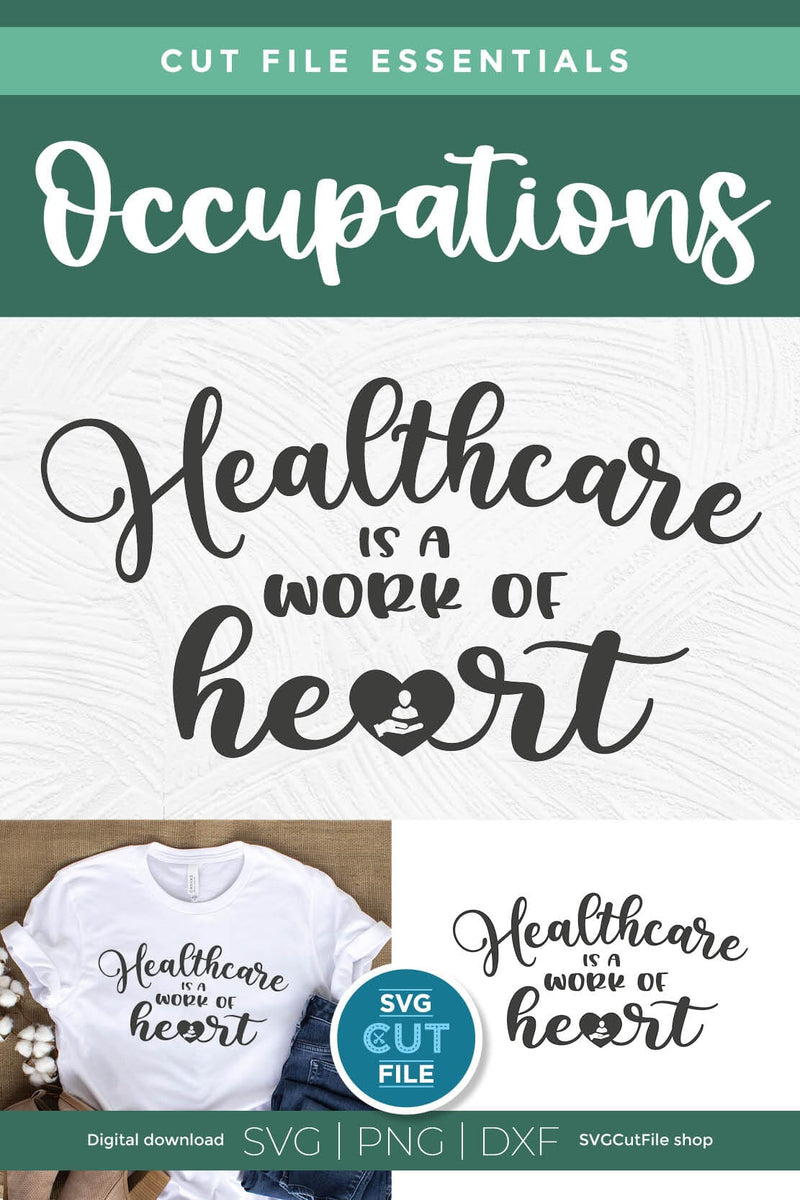 Healthcare worker svg, a health care is a work of heart svg - So Fontsy