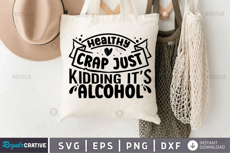 Healthy crap just kidding it's alcohol SVG - So Fontsy