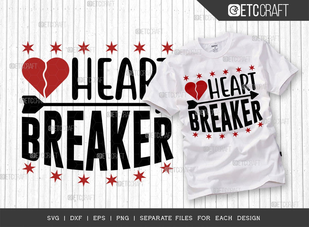 Heart Breaker SVG Cut File | 14 February Svg | Valentine's Day Svg ...