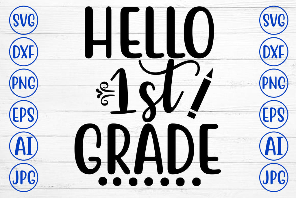 HELLO 1ST GRADE SVG Cut File - So Fontsy