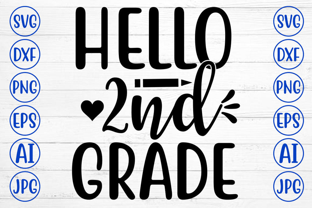 HELLO 2ND GRADE SVG Cut File - So Fontsy