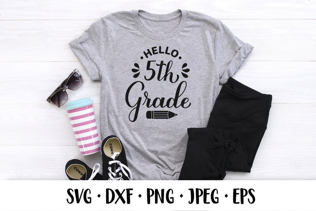 Hello 5th Grade SVG. Fifth grade. First day of school - So Fontsy