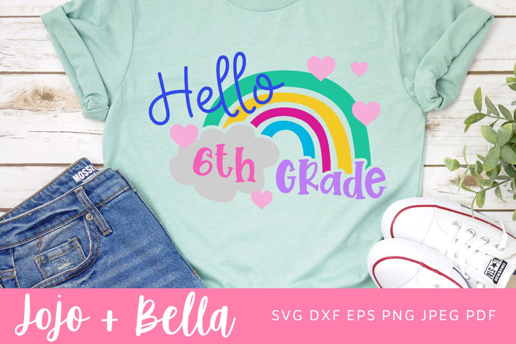 Hello 6th Grade Svg, Back to School Svg, Svg, School Svg, Rainbow Svg ...