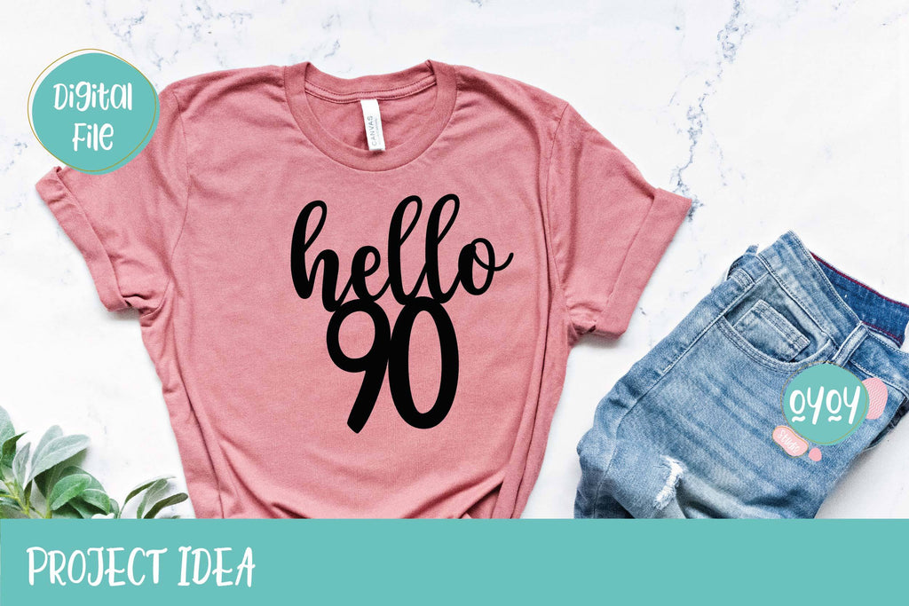 Hello 90 SVG | 90th Birthday Cake Topper SVG - So Fontsy