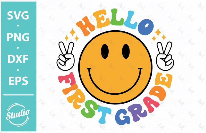 Hello Back To School SVG, Hello First Grade SVG, Smiley Back To School ...