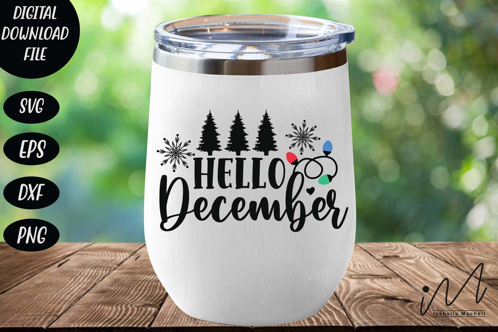 Hello December svg, Christmas december svg,Christmas svg, Cut files ...