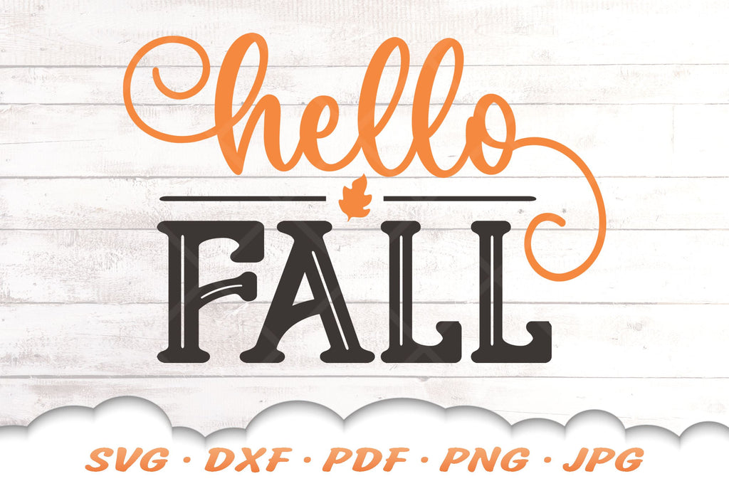 Hello Fall SVG | Fall SVG | Fall Quote SVG - So Fontsy