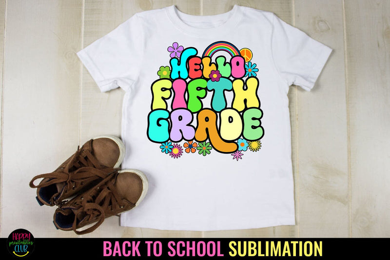 Hello Fifth Grade First Day School PNG I Back to School PNG - So Fontsy