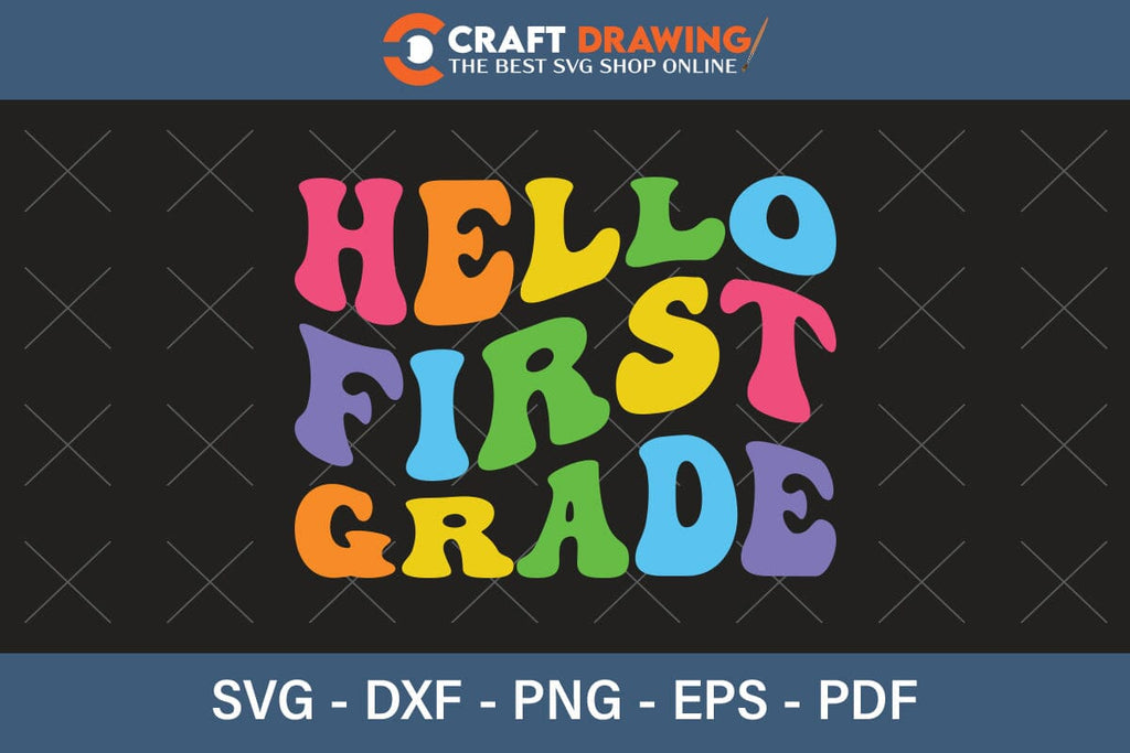 Hello First Grade Back To School SVG PNG Printable Cutting file - So Fontsy