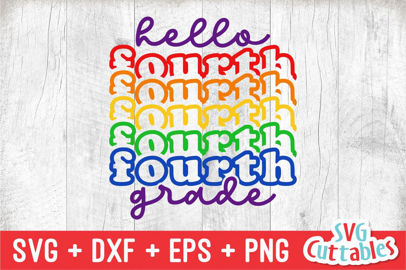 Hello Fourth Grade svg - 4th Grade Cut File - Back To School svg - dxf ...