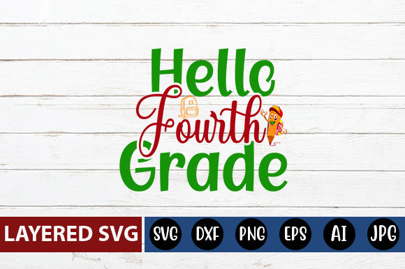 Hello Fourth Grade SVG cut file - So Fontsy