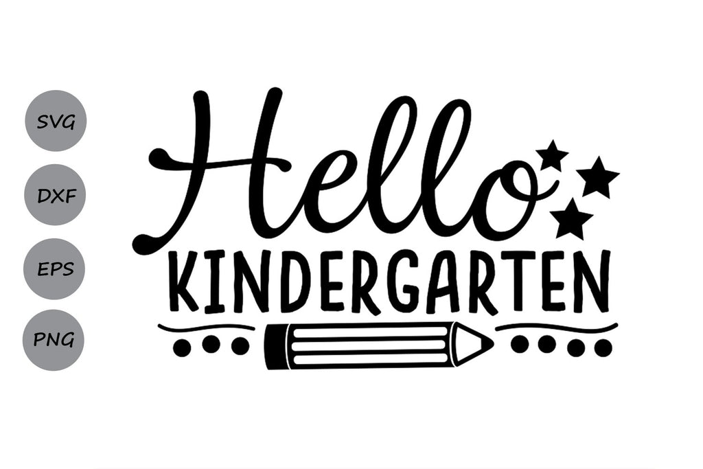 Hello Kindergarten| Back to school SVG Cutting Files - So Fontsy