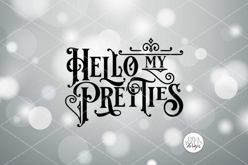 Hello My Pretties SVG | Round Halloween Sign Design - So Fontsy