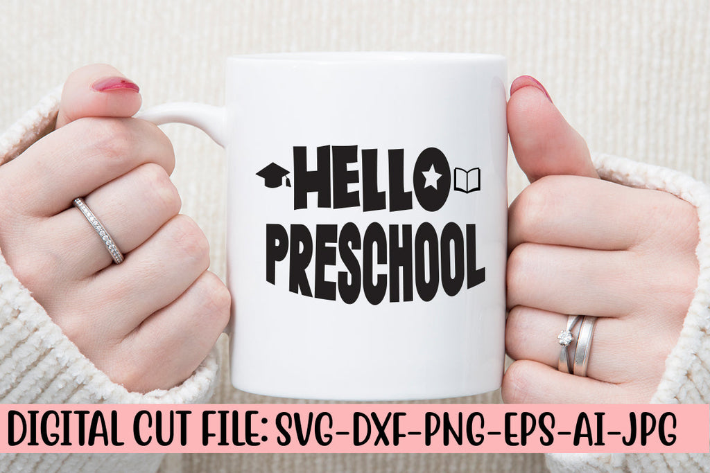 Hello Preschool SVG Cut File - So Fontsy