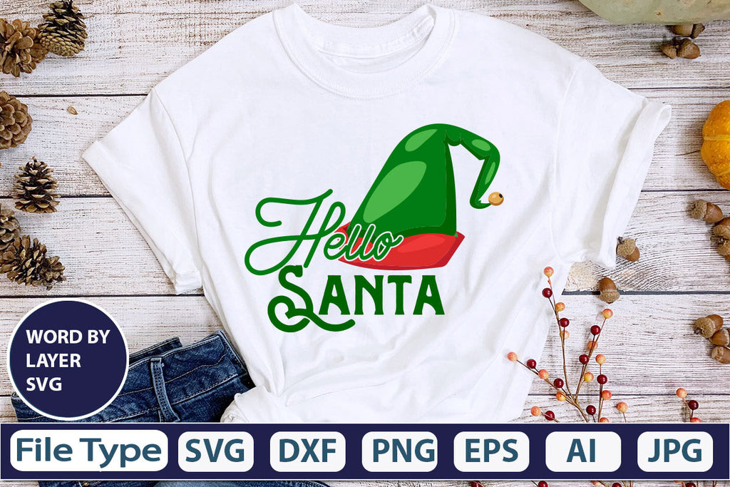 Hello Santa SVG Cut File SVGs,quotes-and-sayings,food-drink mini ...