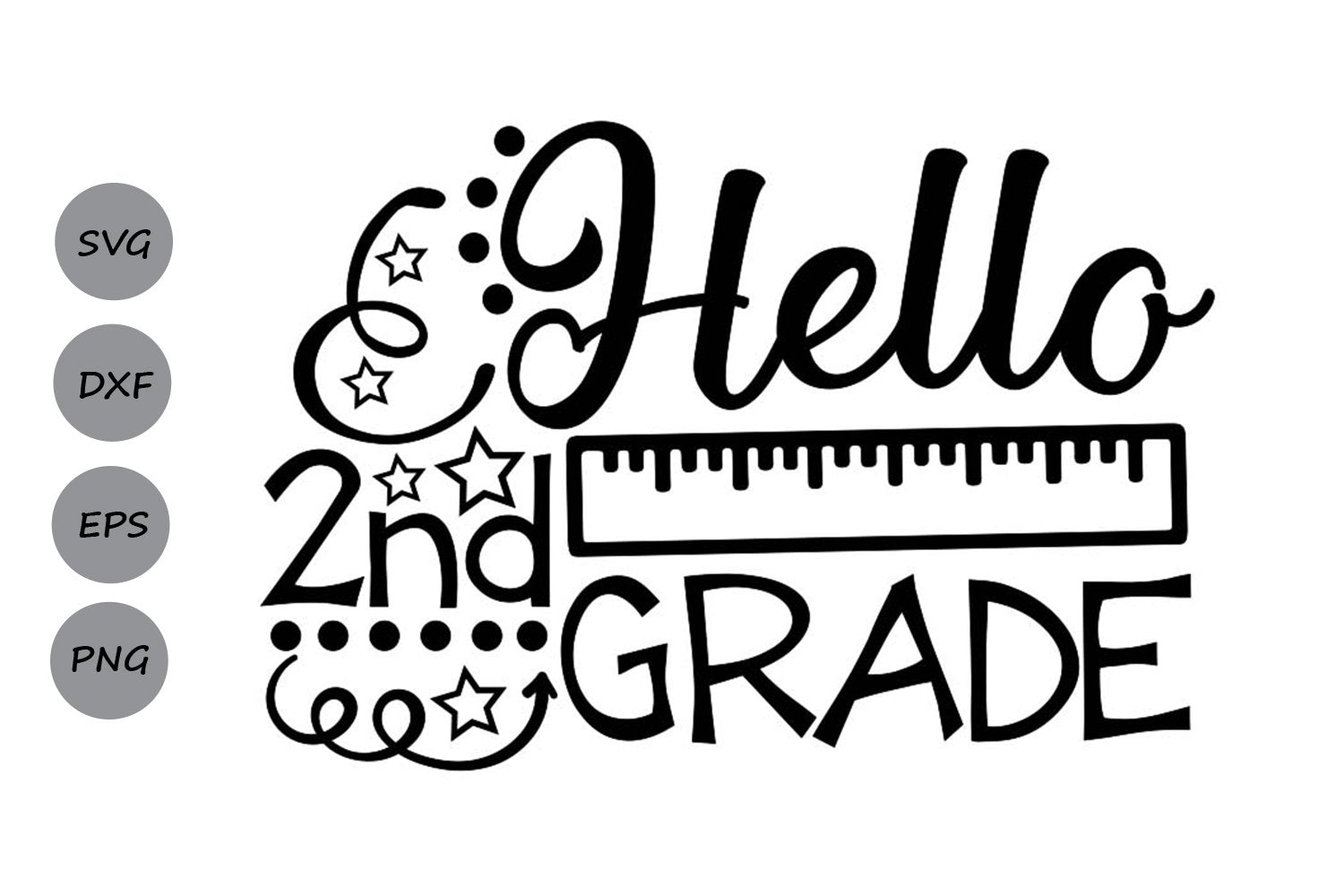 Hello Second Grade| 2nd Grade SVG Cutting Files - So Fontsy