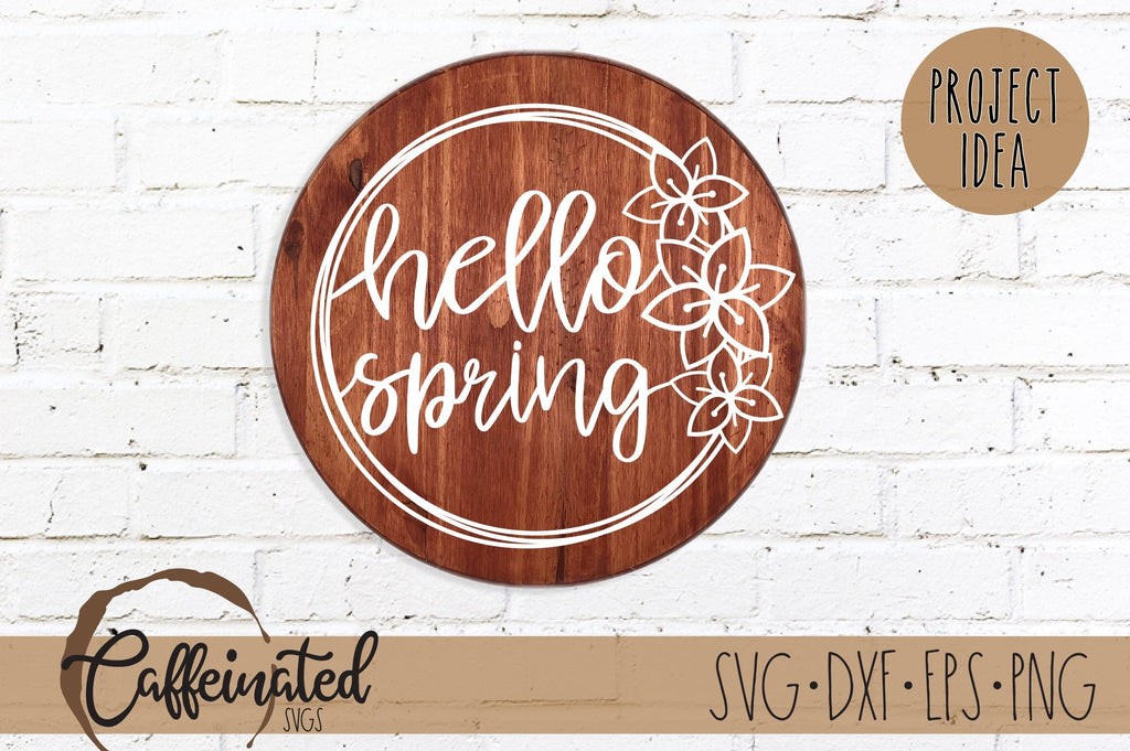 Hello Spring Round Sign - So Fontsy
