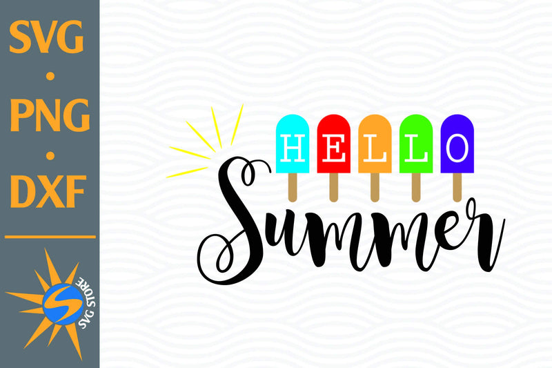 Hello Summer SVG, PNG, DXF Digital Files Include - So Fontsy