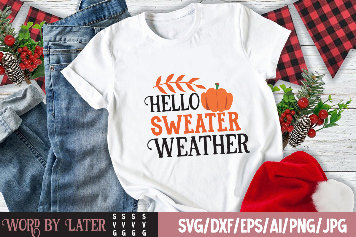 Hello Sweater Weather SVG Cut File , Thanksgiving SVG bUndle - So Fontsy