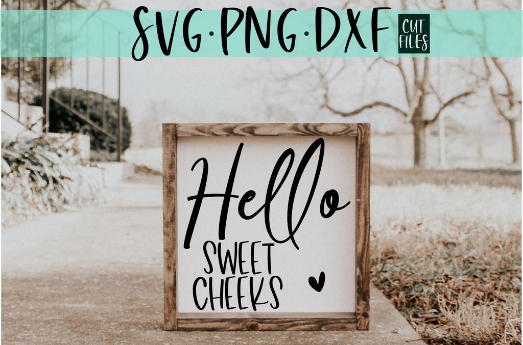 Hello Sweet Cheeks SVG | Funny Farmhouse Bathroom Design - So Fontsy