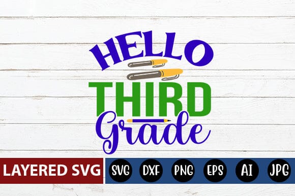 Hello Third Grade Svg cut file - So Fontsy