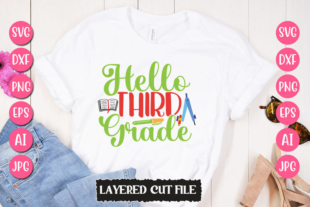 Hello Third Grade SVG Cut File - So Fontsy