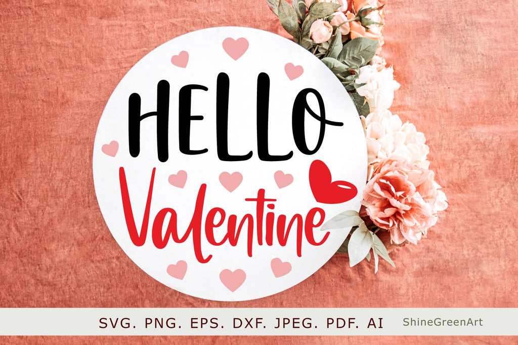 Hello Valentine Round Sign SVG Cutting File - So Fontsy