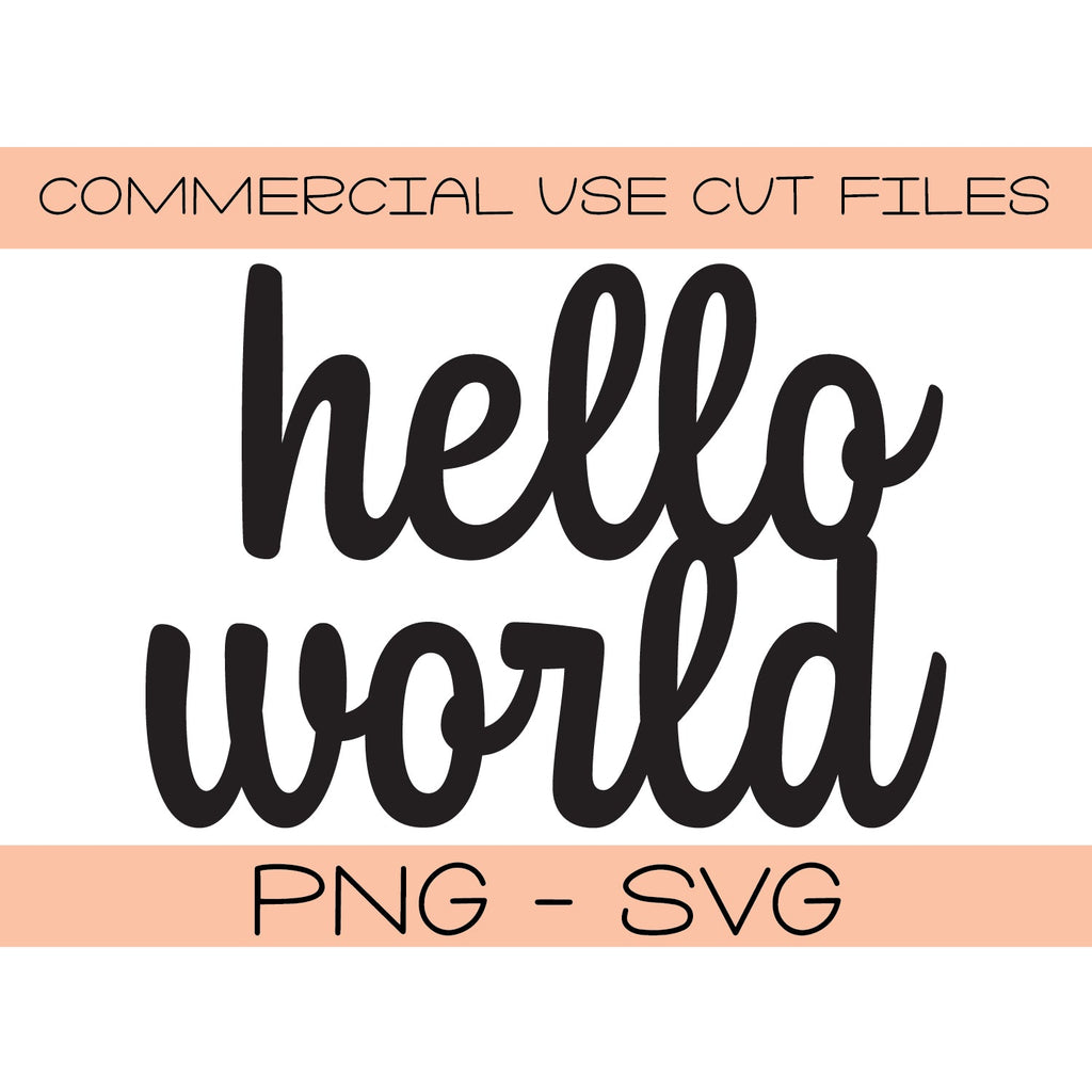 Hello World svg png - Silhouette Cut File - Cricut Cut File - DIY Baby ...