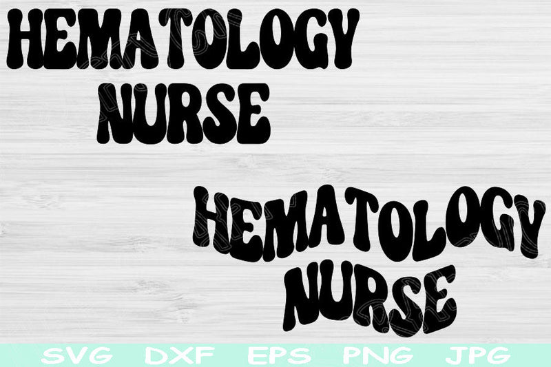 Hematology Nurse Svg Dxf Png Eps Cut File, Nurse Life Svg, Heme Onc Svg ...