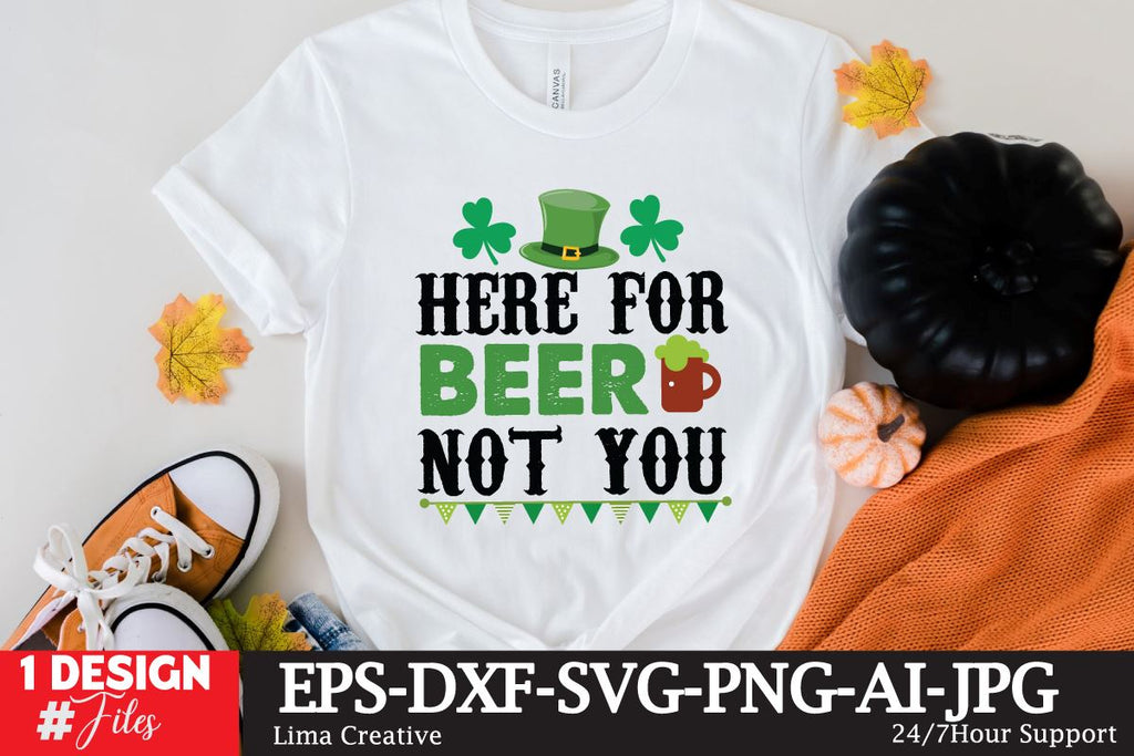 Here For beer Not You SVG Cute File - So Fontsy