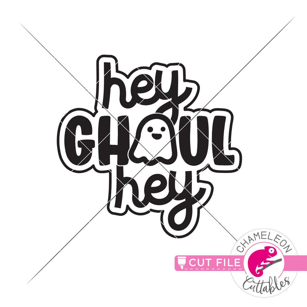 Hey ghoul hey Halloween ghost svg png dxf eps jpeg - So Fontsy