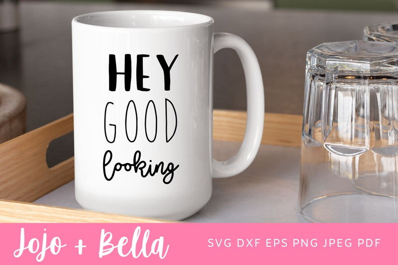 hey good looking bundle svg Hey Good Lookin', oh hello gorgeous, Print ...