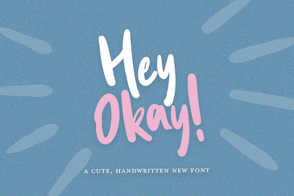 Hey Okay Font - So Fontsy