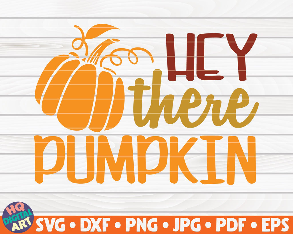 Hey there pumpkin SVG | Fall SVG - So Fontsy