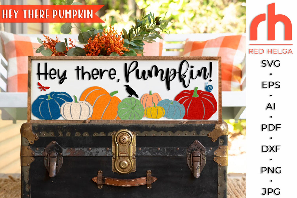 Hey There Pumpkin SVG - Horizontal Sign Cut File - So Fontsy