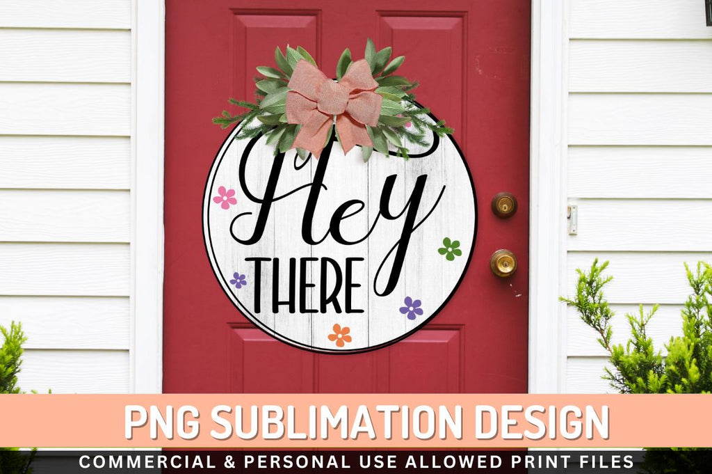 Hey there Sublimation PNG - So Fontsy