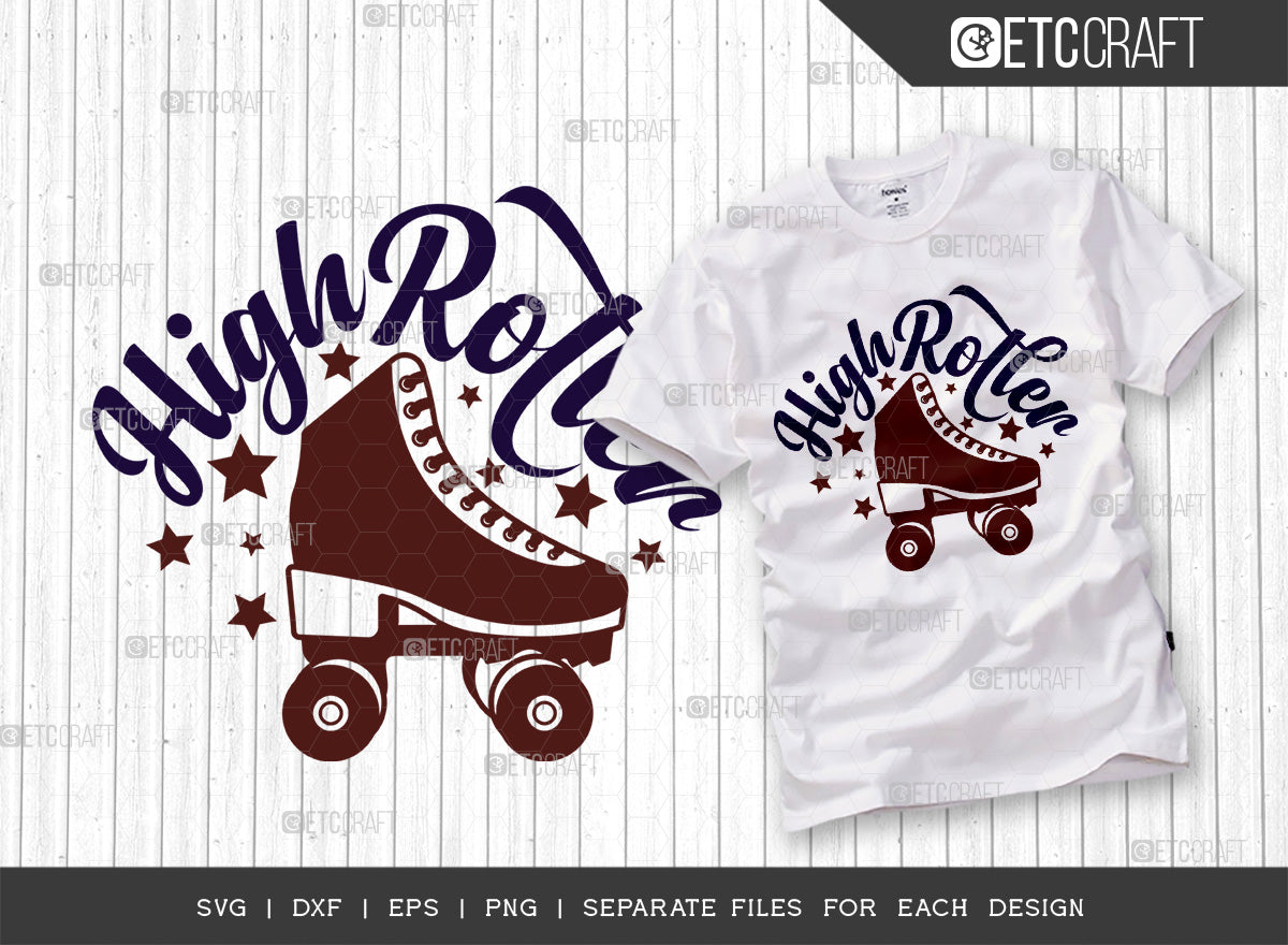 High Roller SVG Cut File, Roller Derby Svg, Roller Skates Svg, Skate ...