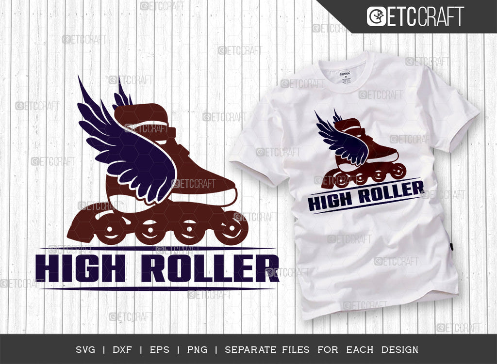 High Roller SVG Cut File, Roller Derby Svg, Roller Skates Svg, Skate ...