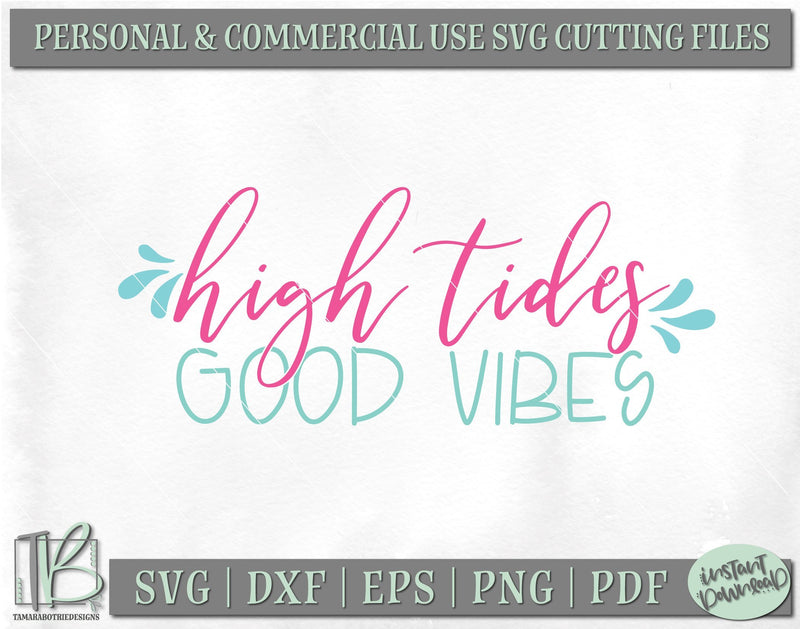 High Tides Good Vibes SVG, Summer Quote SVG, Beach SVG - So Fontsy